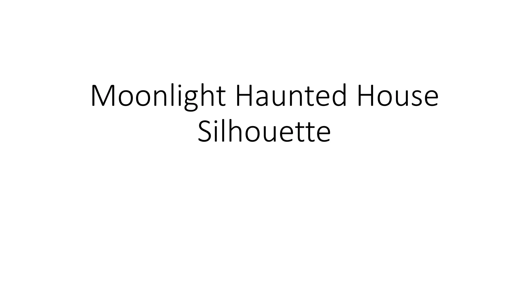Moonlight Haunted House | PDF