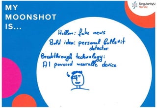 Moonshot Thinking ideas from workshop Oslo Innovation Week | PPT