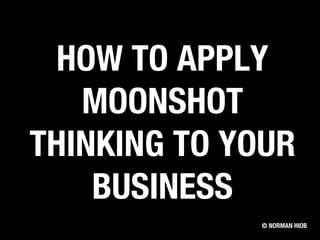 Moonshot Thinking | PDF