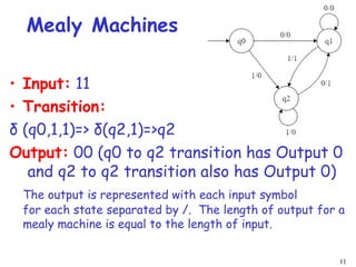 Moore & Mealy Machine explanation along with examples .ppt