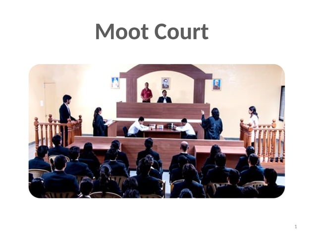 Moot Court- basics ,how to learn art of mooting.pptx | Legal Services ...