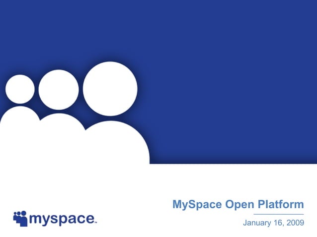 MySpace Open Platform Overview | PPT