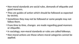 Moral-and-Non-Moral-Standards-indepth-explanation.pptx