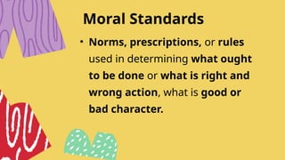 Moral-Standards-Moral-Dilemmas stab.pptx