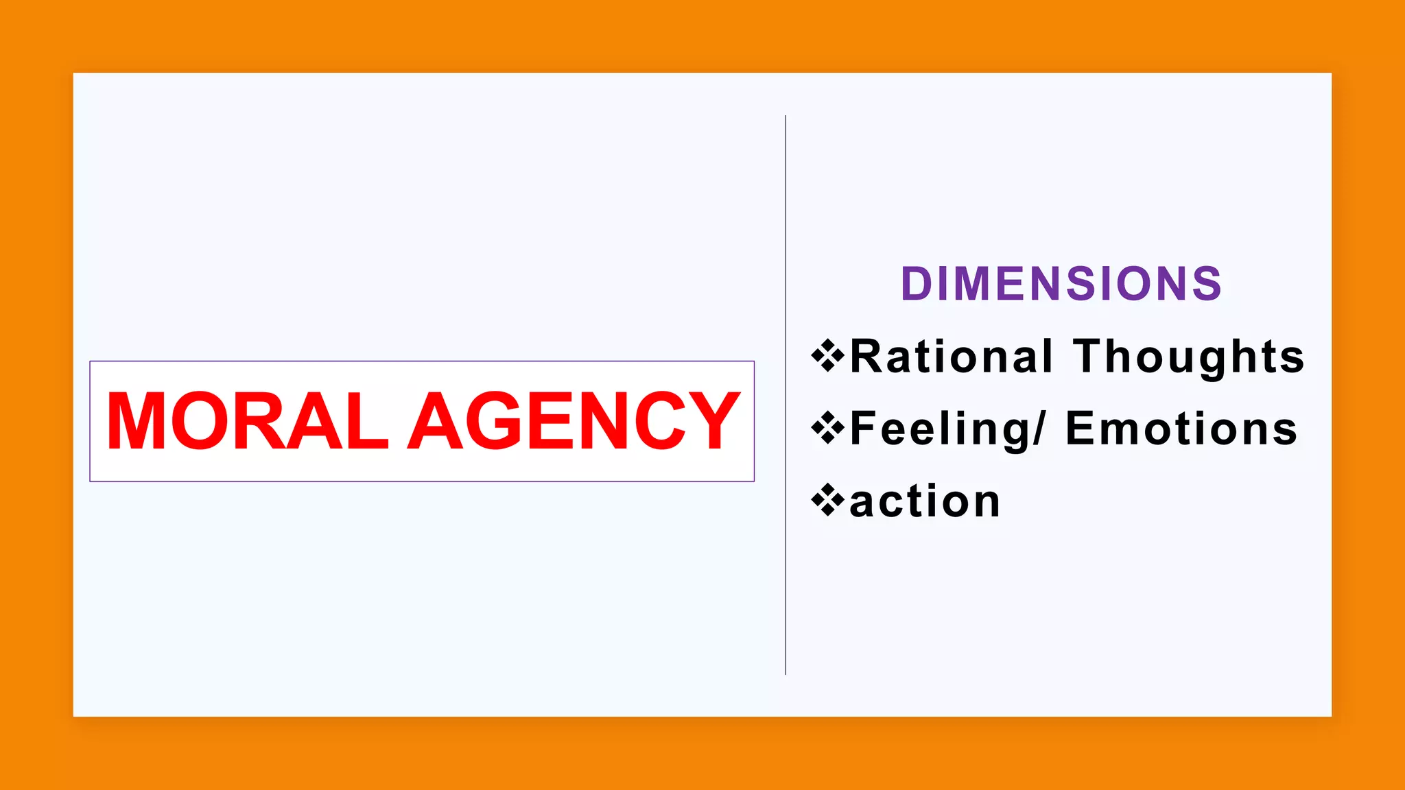 Moral agent & moral development | PPTX
