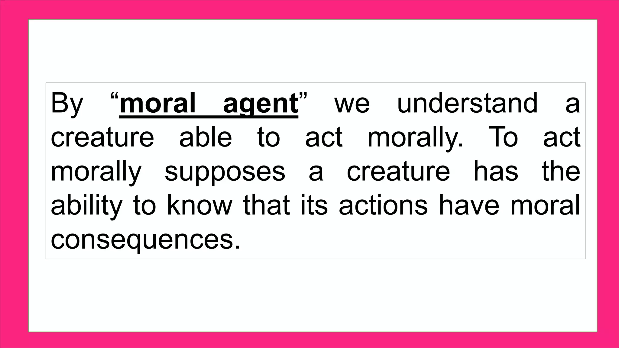 Moral agent & moral development | PPTX