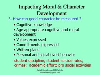 Moral and character education by Sajjad Awan | PPTX