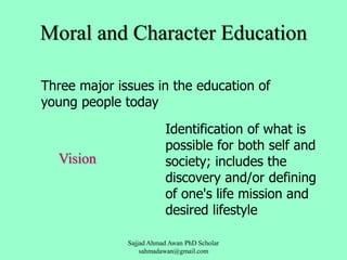 Moral and character education by Sajjad Awan | PPTX
