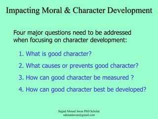Moral and character education by Sajjad Awan | PPTX