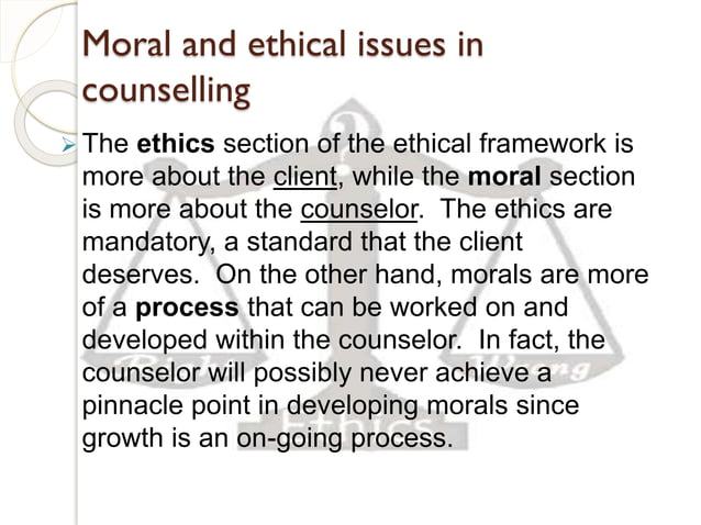 Moral and ethical issues in counselling process | PPT