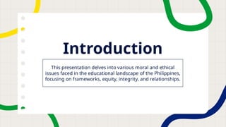 Moral and Ethical Issues in Education.pptx