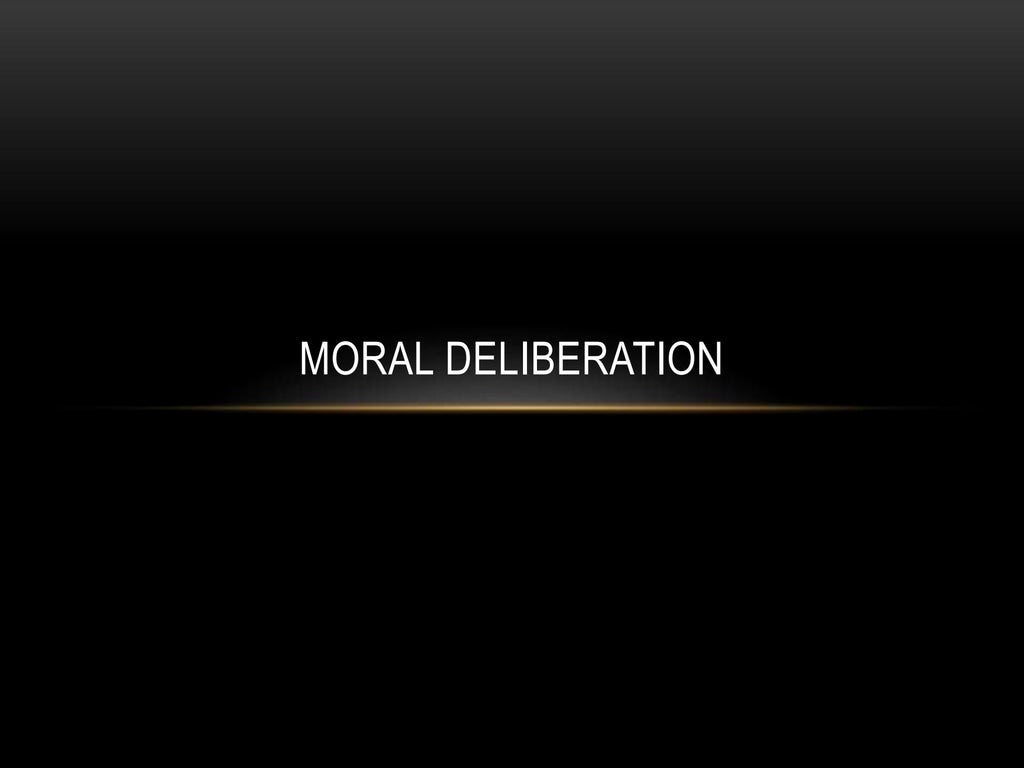 Moral Deliberation.pptx