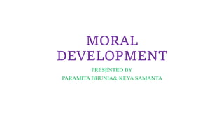 MORAL DEVELOPMENT.pptx