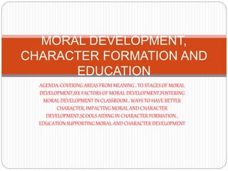 Moral development, character formation and education | PPTX