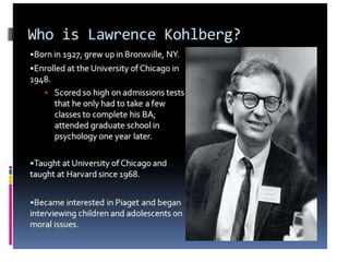 Lawrence Kohlberg