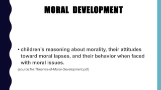 _Moral-Development | PPTX | Parenting | Family and Relationships