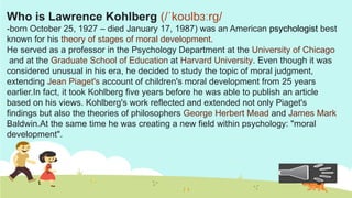 MORAL DEVEOLPMENT by; kohlberg in Advanced Human Growth | PPTX