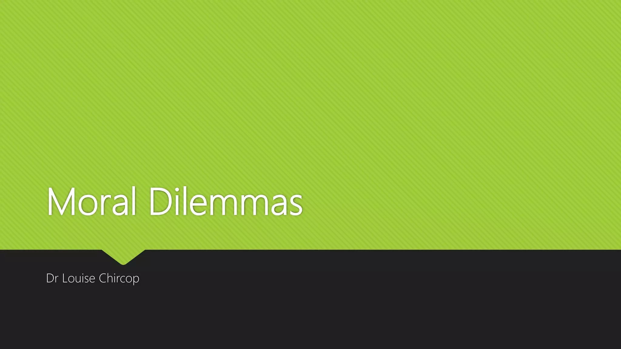 Moral dilemmas | PPTX