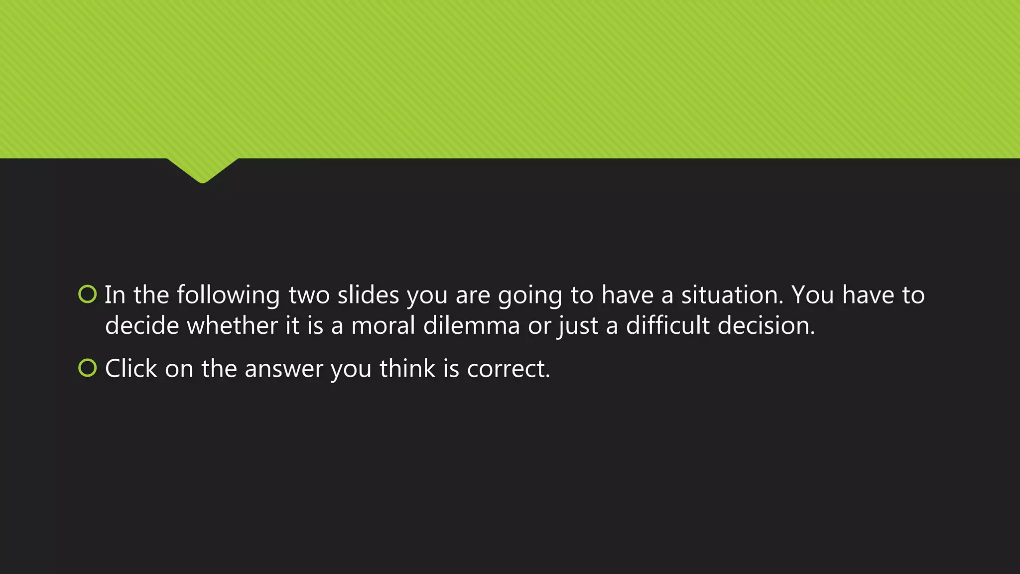 Moral dilemmas | PPTX