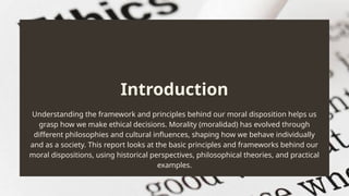 Framework and Principles Behind Our Moral Disposition.pptx