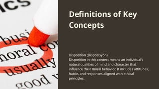 Framework and Principles Behind Our Moral Disposition.pptx