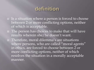 Moral dilemma’s IN ETHICS IN SY 2023-2024 | PPTX | Medical Health