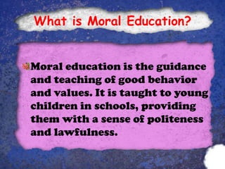 Moral education | PPTX