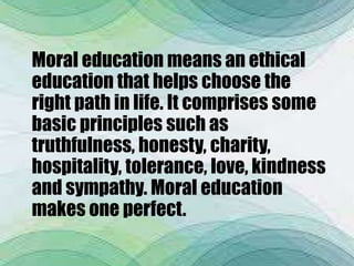 Moral education and moral values - Grade 3 | PPTX