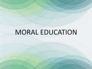 Moral education and moral values - Grade 3 | PPTX