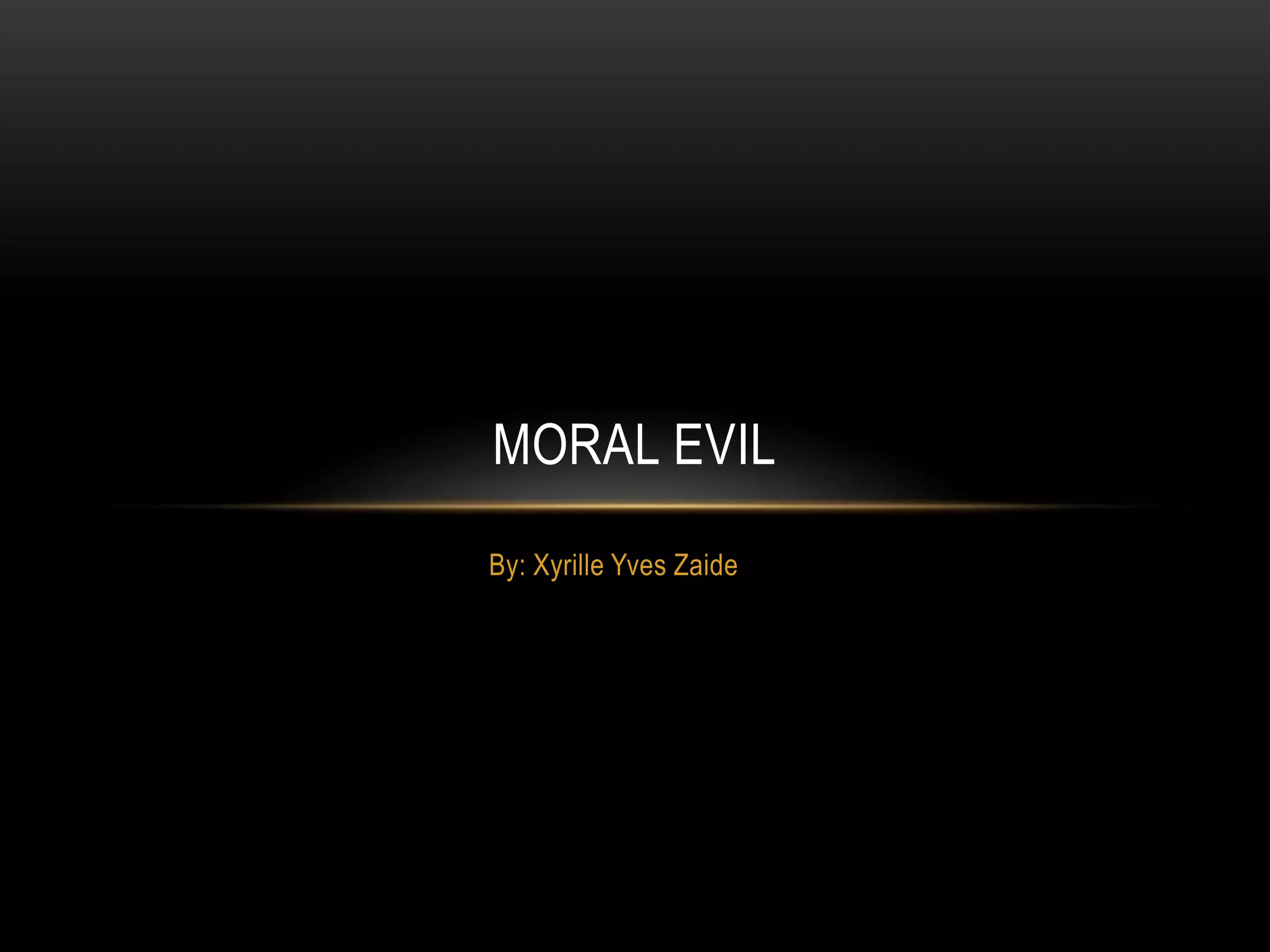 Moral evil | PPTX