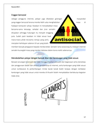 KESAN POSITIF DAN NEGATIF PENGGUNAAN INTERNET DALAM KALANGAN PELAJAR | DOCX