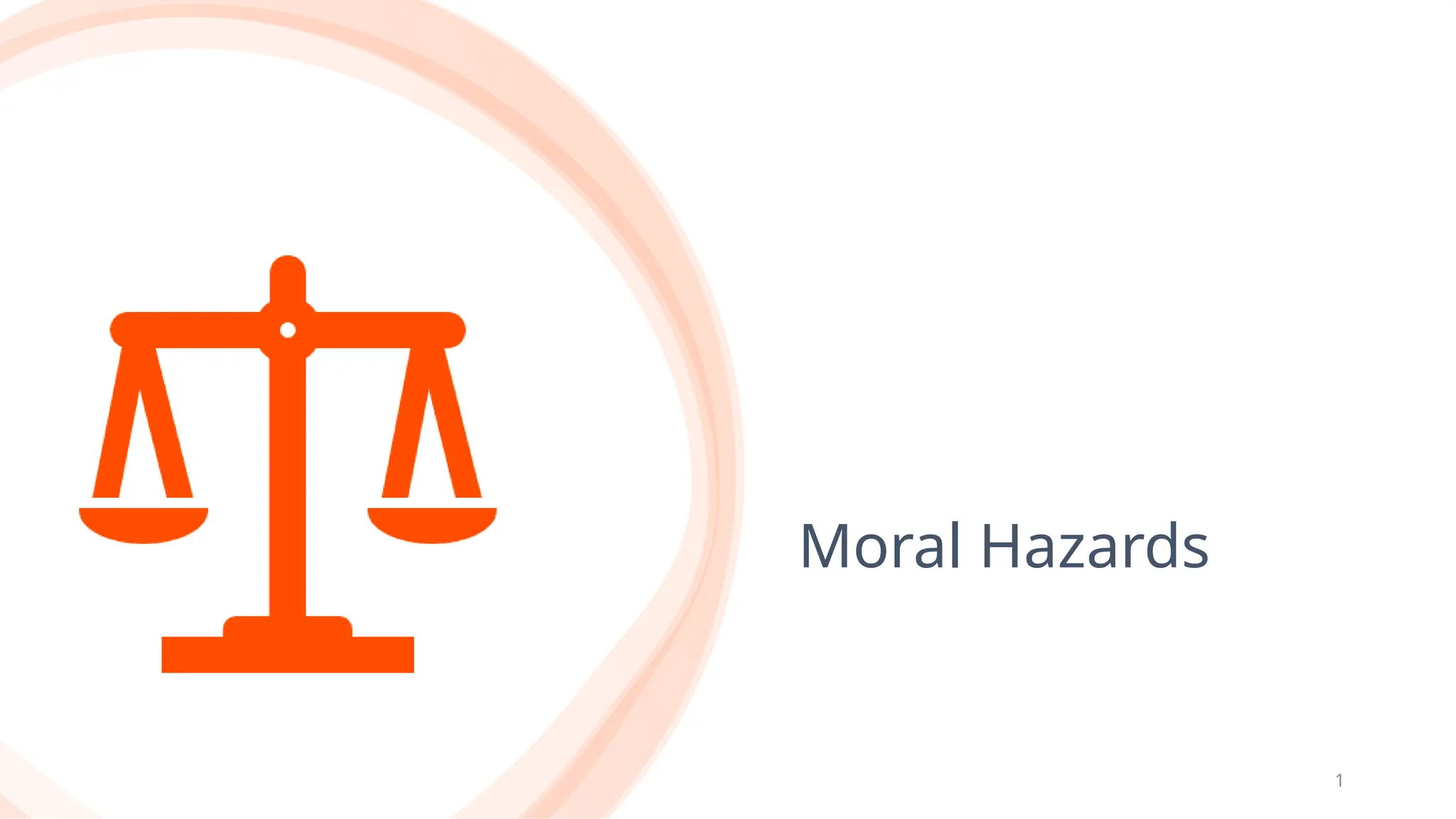 INTRODUCTION TO MORAL HAZARD.pptx Moral Hazards.pptx