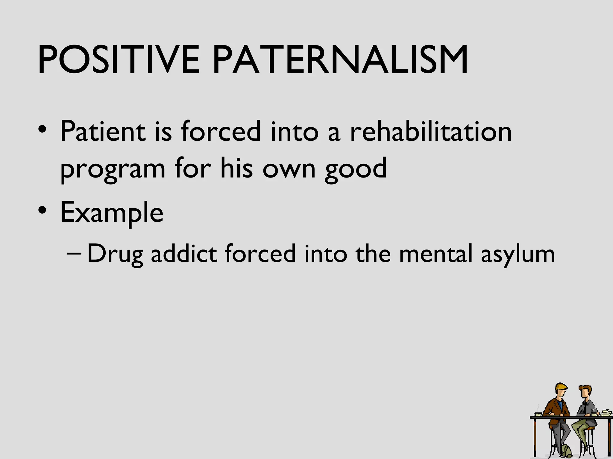 Moral issue of paternalism and truth telling | PPT