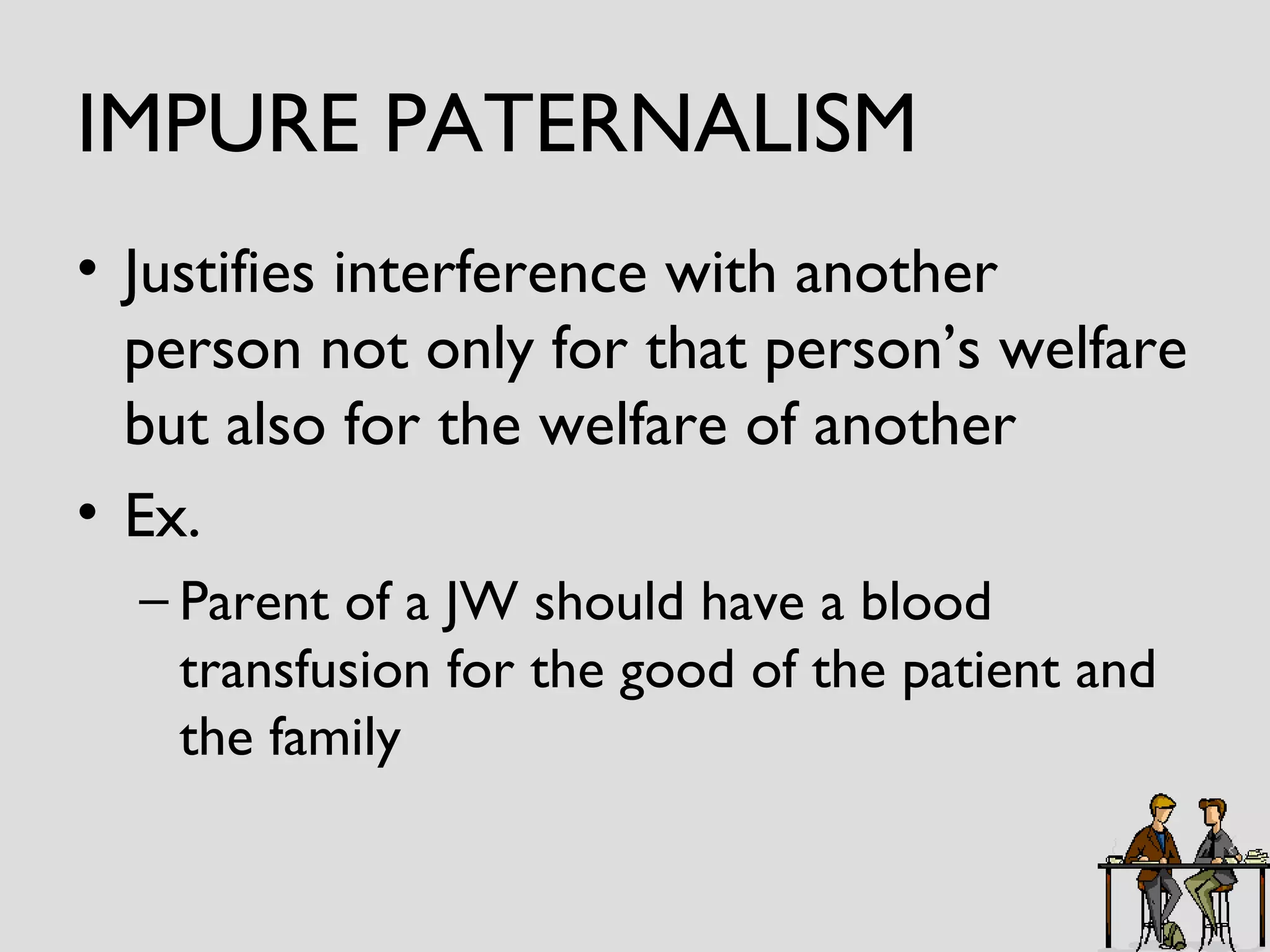 Moral issue of paternalism and truth telling | PPT