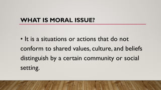 moral issues about grade 8 english topic | PPTX