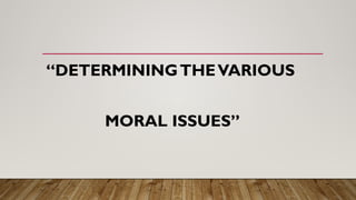 moral issues about grade 8 english topic | PPTX
