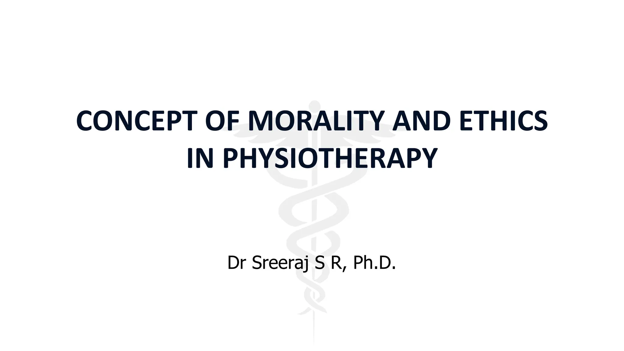 Morality and Ethics in Physiotherapy Profession | PPT