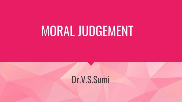 Moral judgement | PPTX