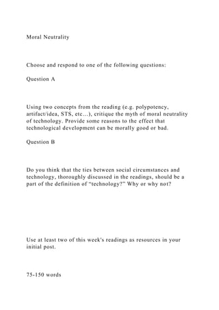 Moral NeutralityChoose and respond to one of the following que.docx