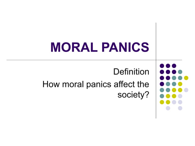 Moral panics | PPT