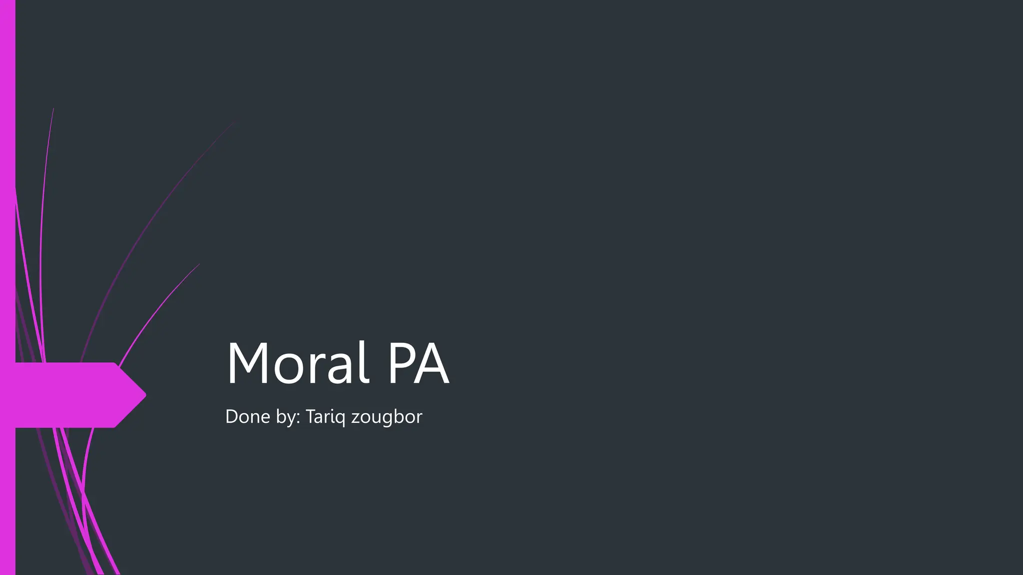 Moral PA term 3 with instructions 1.pptx