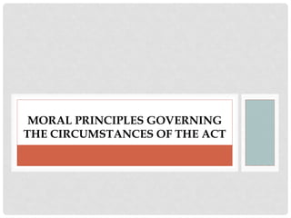 MORAL PRINCIPLES IN THE JUDGEMENT OF MORALITY.pptx