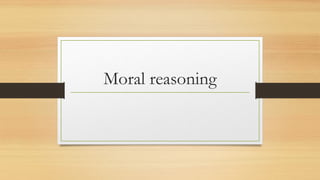Moral Reasoning Notes for Education and Training | PPTX