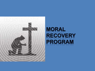 Moral Recovery Program.pptx