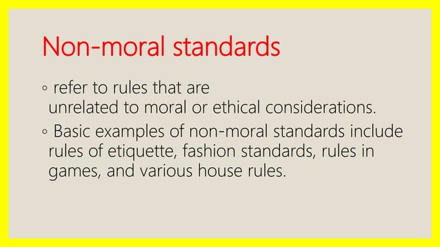 Moral standard vs. non moral standard | PPTX