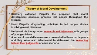 MORAL DEVELOPMENT THEORY BY LAWRENCE KOHLBERG | PPTX