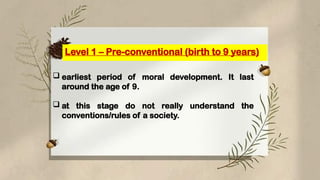 MORAL DEVELOPMENT THEORY BY LAWRENCE KOHLBERG | PPT