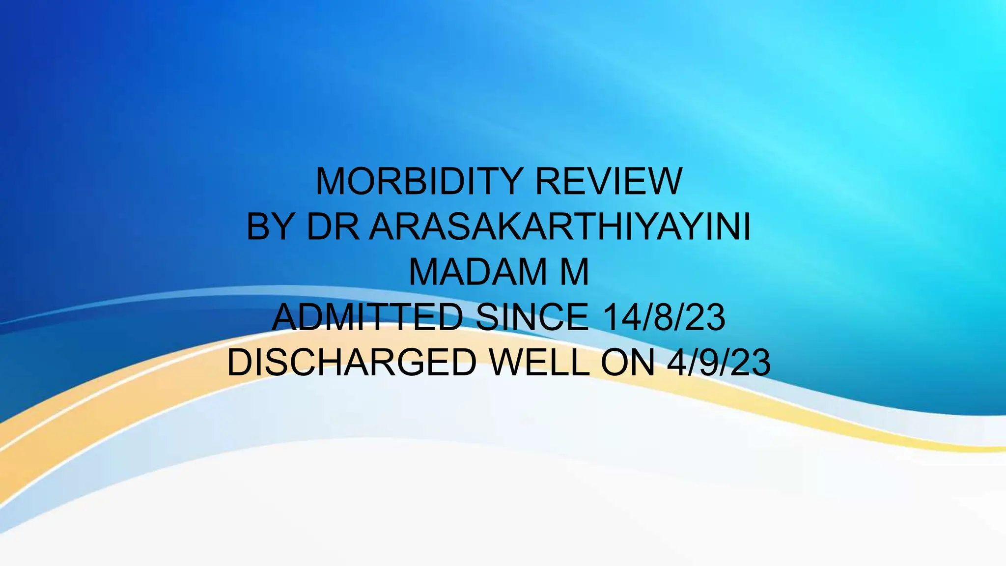 MORBIDITY REVIEW.pptx