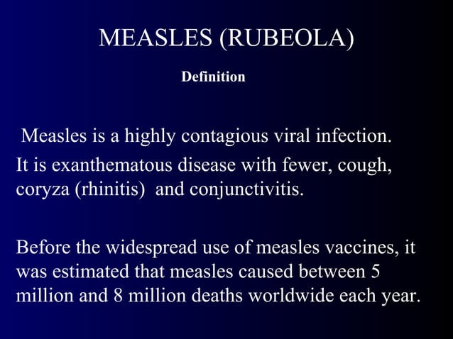 MEASLES | PPT | Infectious Diseases | Diseases and Conditions