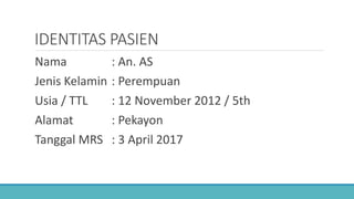 Presentasi Kasus - Campak / Morbili | PPTX